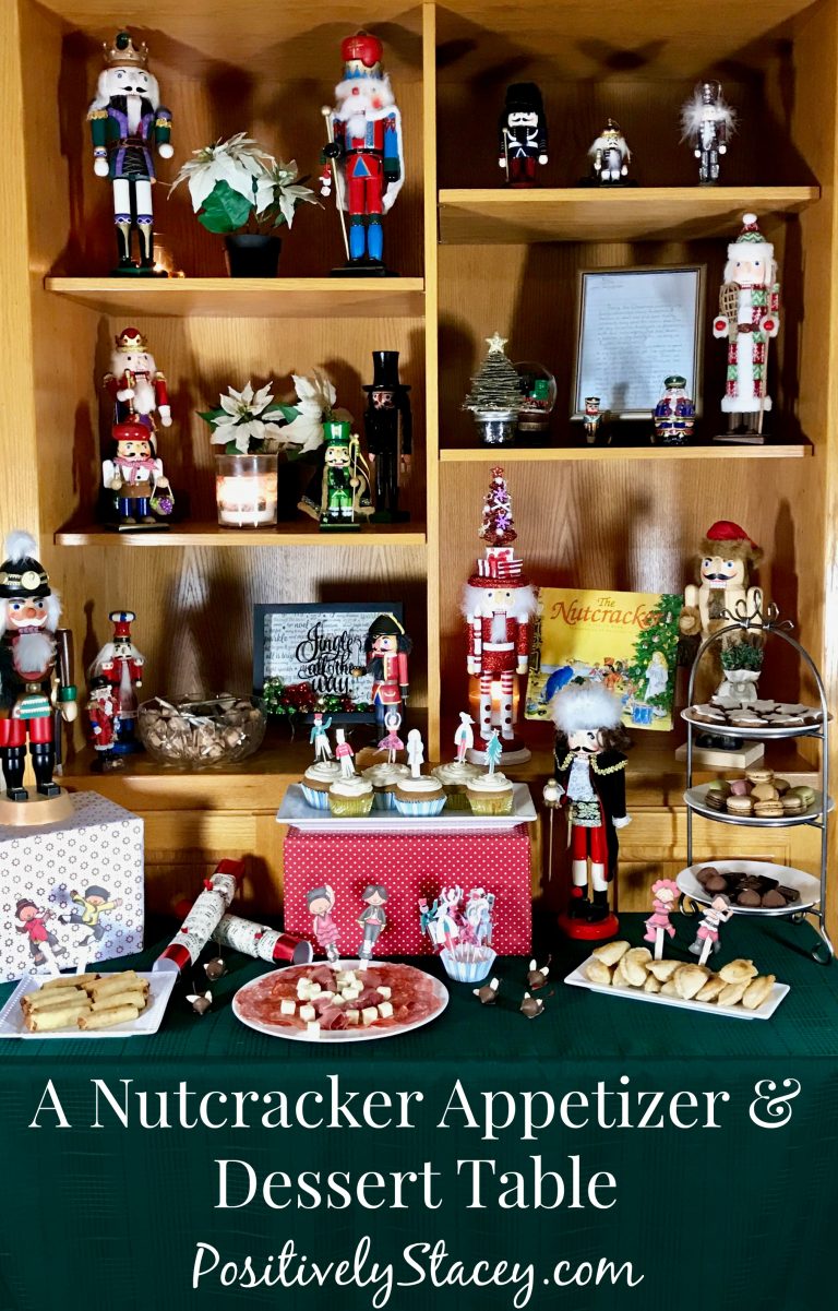 A Nutcracker Appetizer and Dessert Table - Positively Stacey