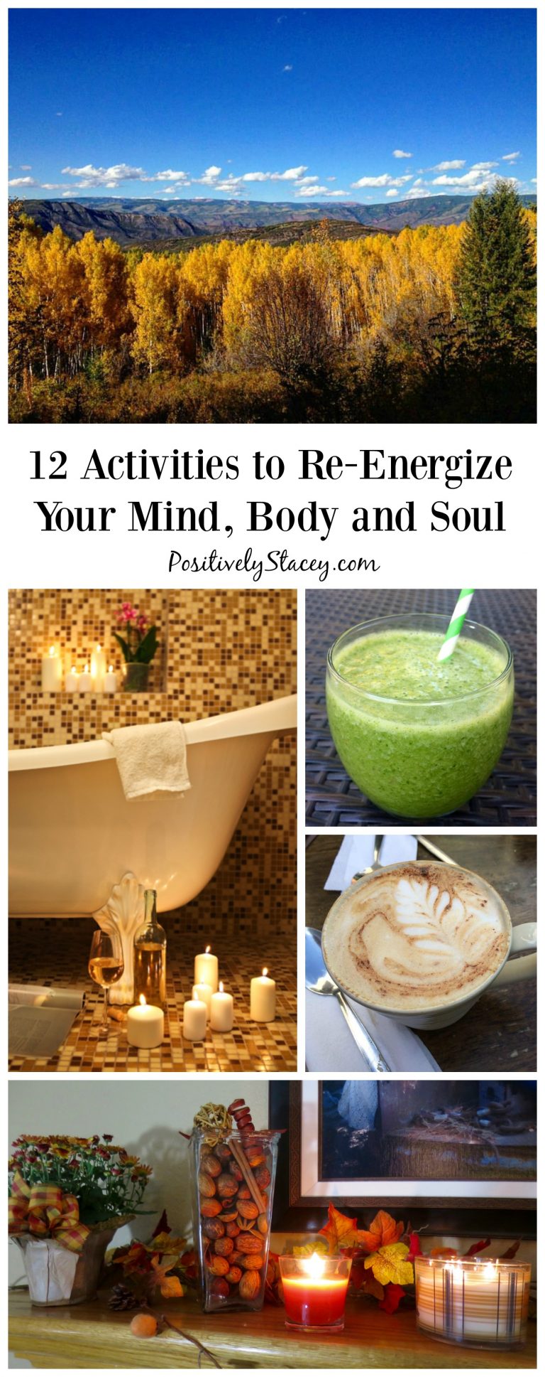 12 Activities to Re-Energize Your Mind, Body and Soul - Positively Stacey