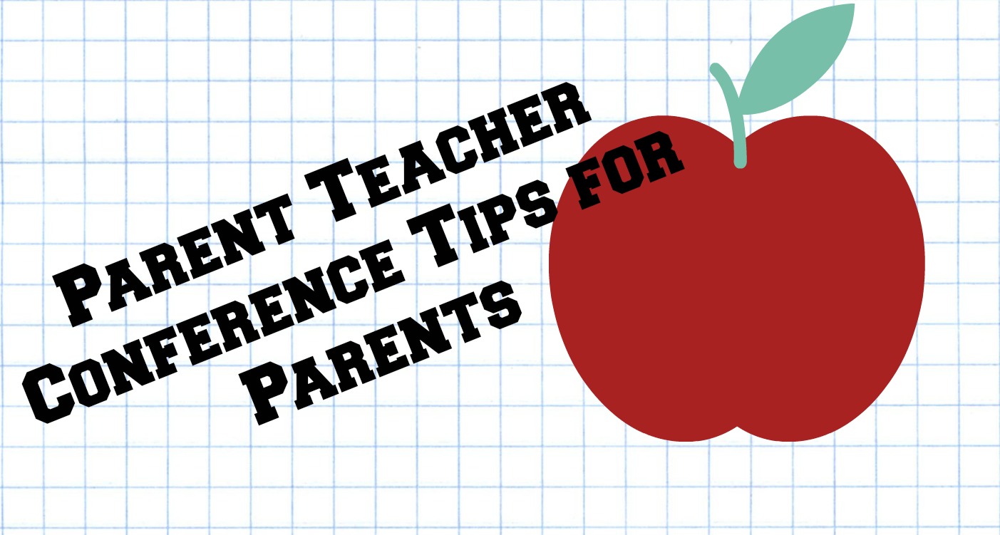 Parent Teacher Conference Tips for Parents - Positively Stacey