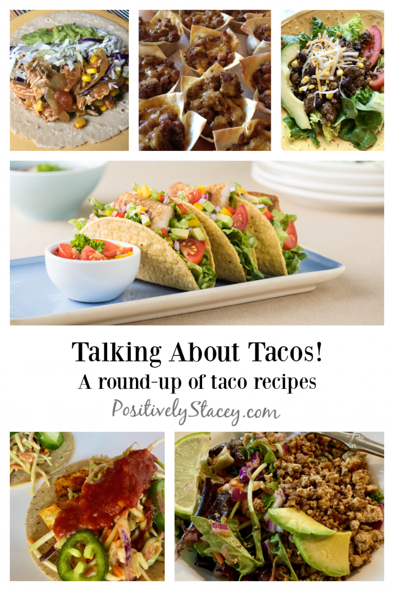 Talking about Tacos! A Round-up of Recipes - Positively Stacey